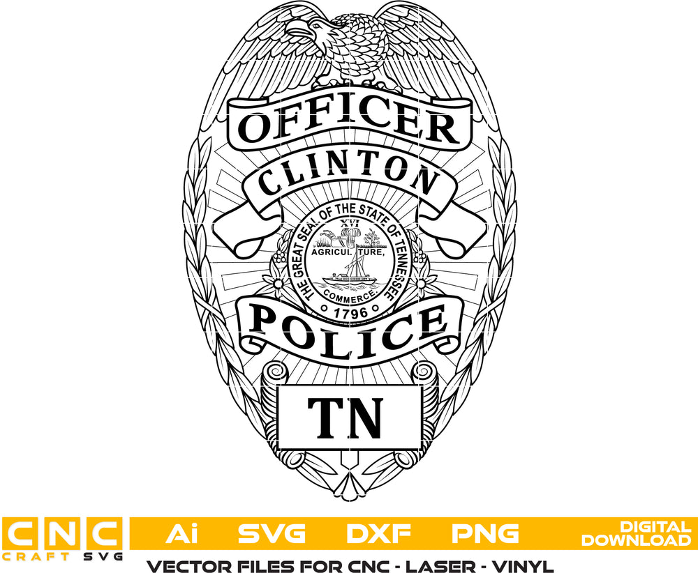 Vintage Police Badge Vector Art - Clinton Tennessee Officer Svg Dxf Pn