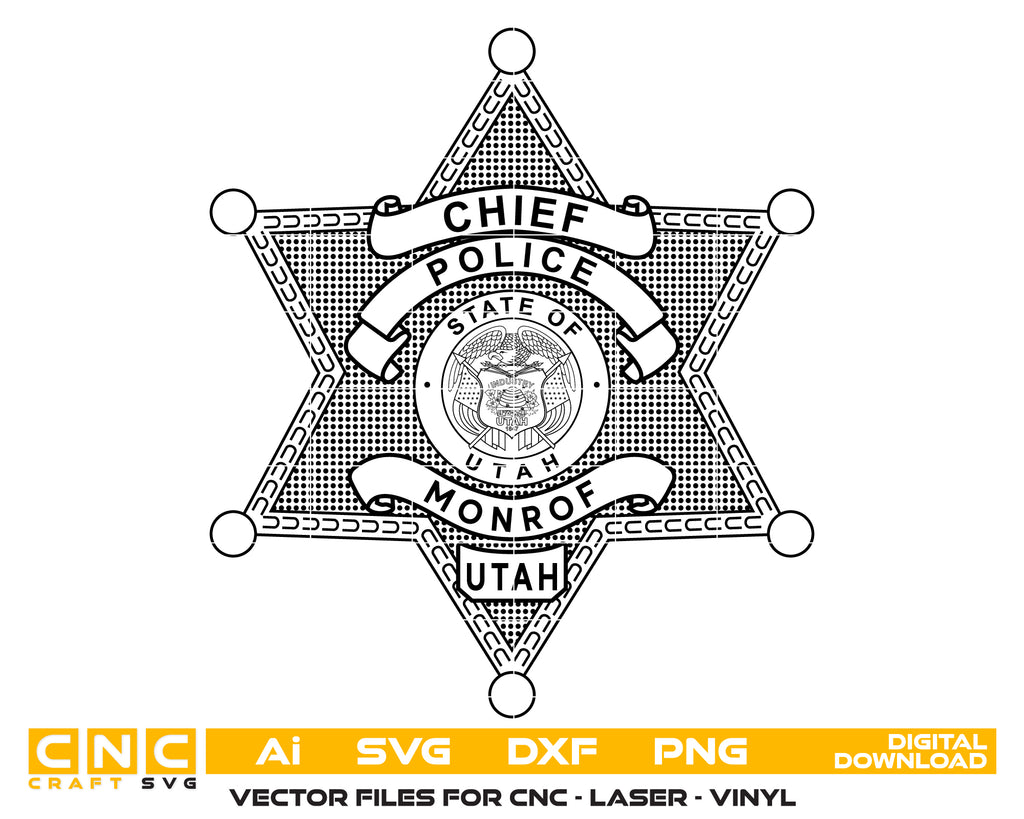 Monroe Utah Police Chief Badge SVG, Law Enforcement Badge Vector File