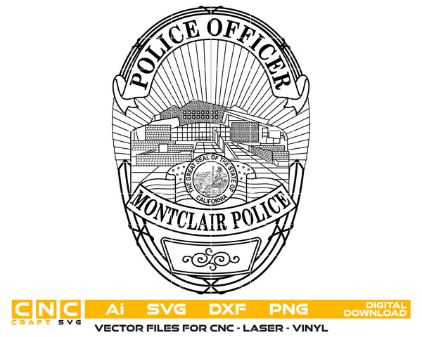 Montclair Police Officer Badge Vector Art, Ai,SVG, DXF, PNG, Digital F