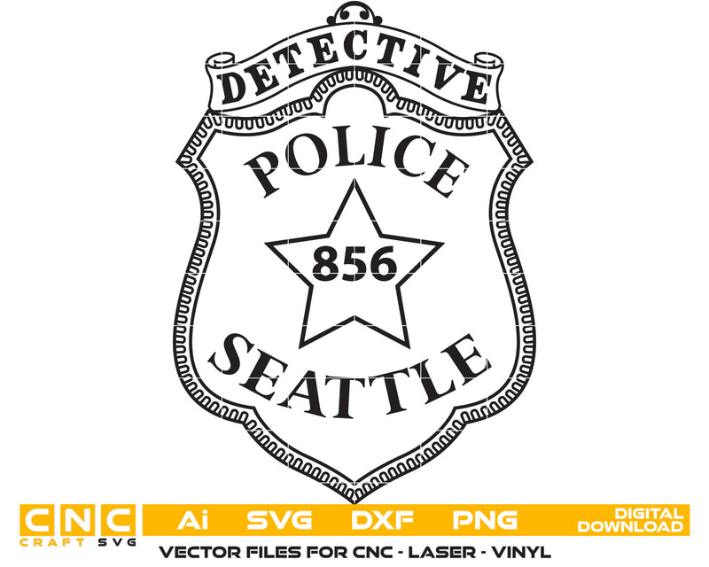 Seattle Police Detective Badge vector Art, Ai,SVG, DXF, PNG, Digital F