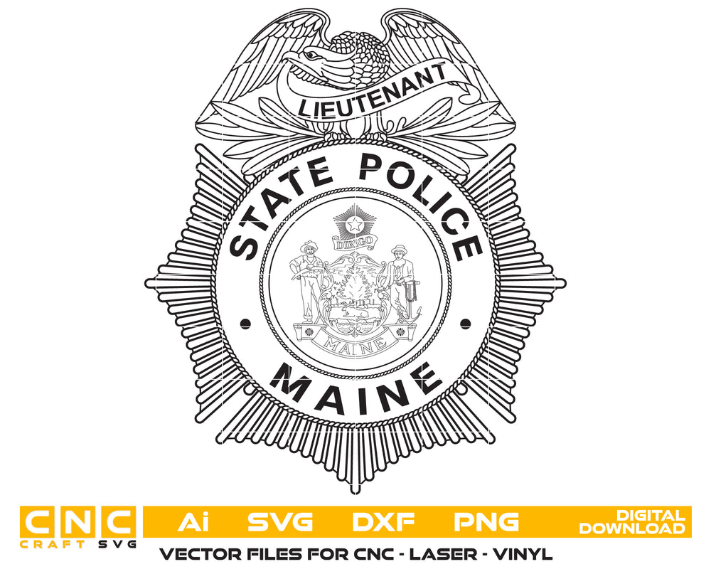 State of Maine Police Lieutenant Badge Vector Art, Ai,SVG, DXF, PNG, D