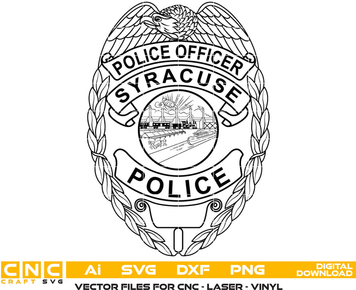 Syracuse Police Officer Badge Vector Art, Ai,SVG, DXF, PNG, Digital Fi