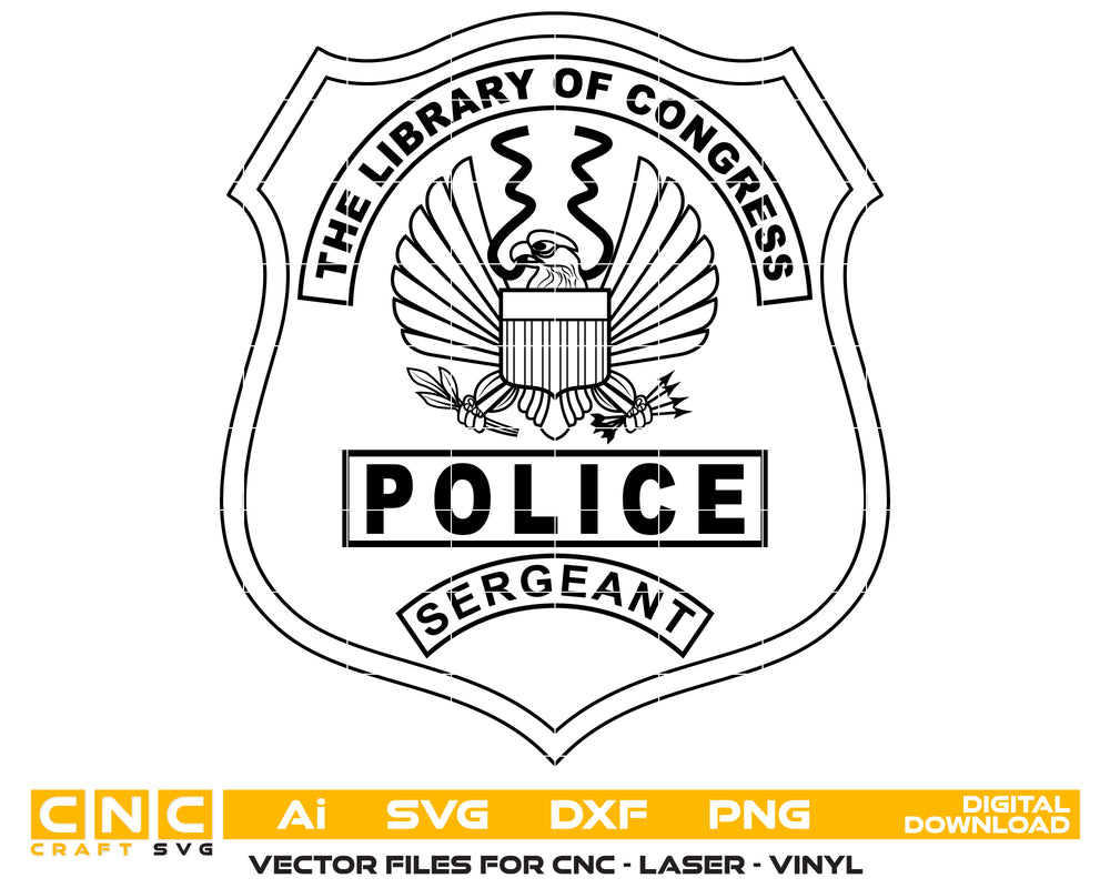 The Library of Congress Police Sergeant Badge Vector Art, Ai,SVG, DXF,